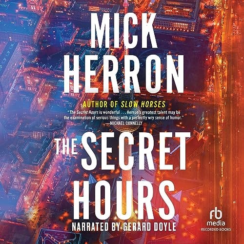 The Secret Hours. Title: Deciphering Mick Herron’s “The… | by Zzbird ...