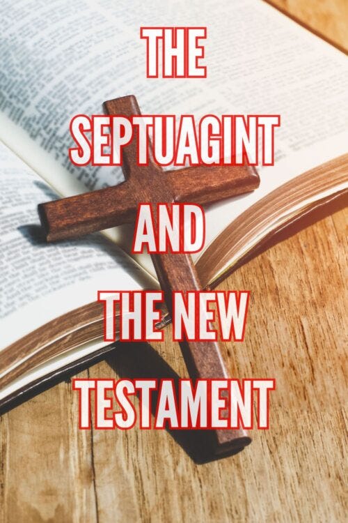 The Septuagint and the New Testament | by Bywhitneyleann | Medium
