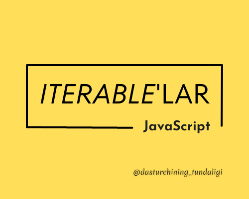 JavaScriptda iterable’lar. Iterable — bu Symbol.iterator xossasiga… | by Diyorbek Olimov | Medium