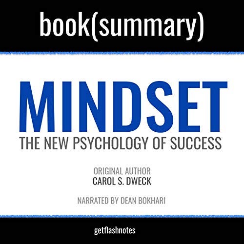 Summary of “Mindset: The New Psychology of Success” by Carol S. Dweck ...