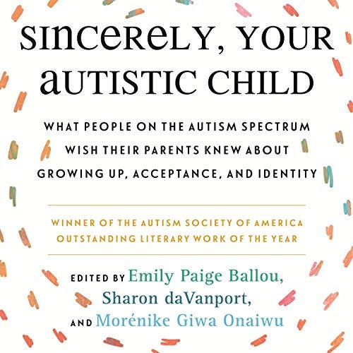 (Download PDF) Sincerely, Your Autistic Child: What People on the ...