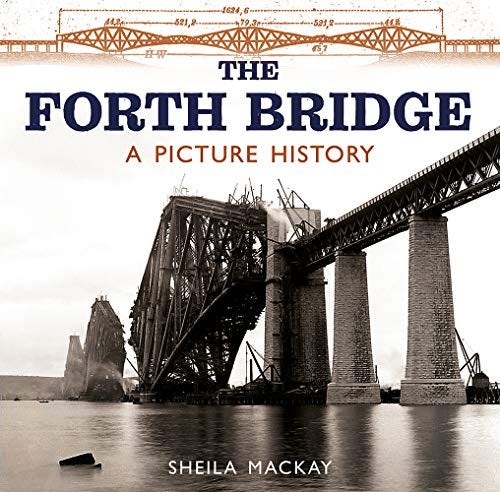 Download This Free The Forth Bridge: A Picture History Complete Book ...