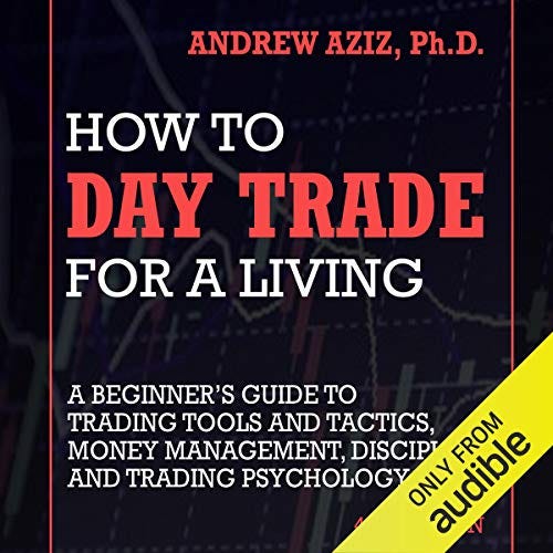 How to Day Trade for a Living A Beginner’s Guide to Trading Tools and ...