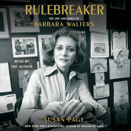 The Rulebreaker: The Life and Times of Barbara Walters by Susan Page ...