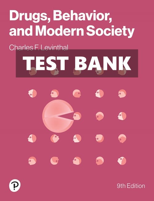 Test Bank for Drugs Behavior and Modern Society 9th Edition by ...