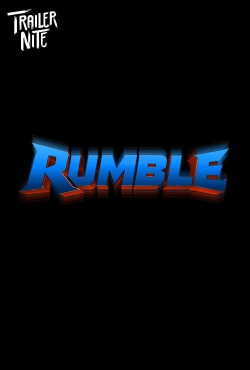 Rumble (2021) Official Trailer | by Matthew Kenefick | TrailerNite | Medium
