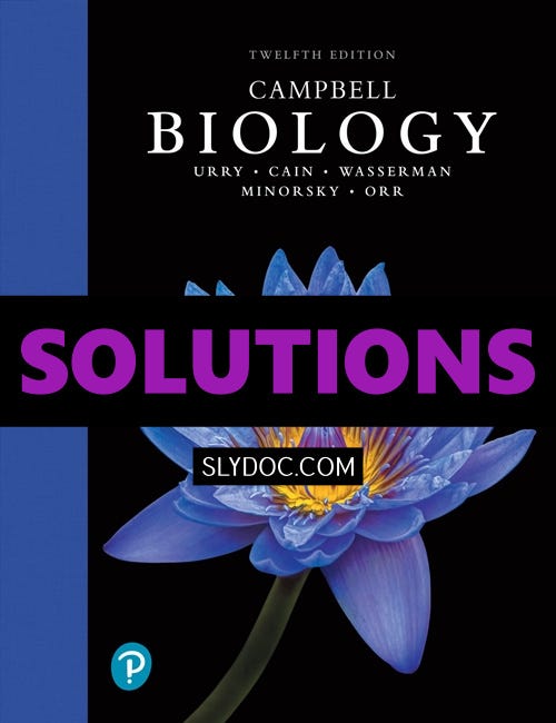 Complete Solutions Manual for Campbell Biology 12th Edition Urry ... Complete Solutions Manual for Campbell Biology 12th Edition Urry ...