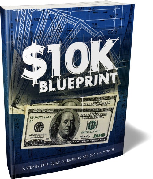 The $10K Blueprint — Create a life without worrying about money | by ...