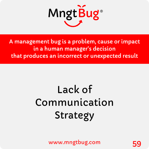 Management Bug. Lack of Communication Strategy | by Eduardo Espinheira ...