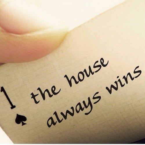 Why does the House Always Win?. You’ve likely heard the saying, “The ...