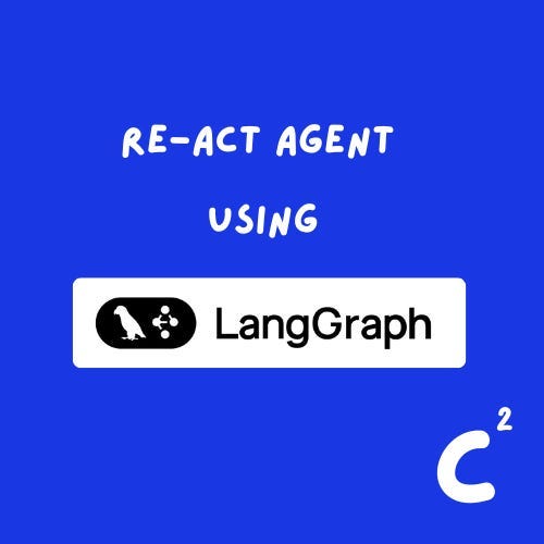 Agentic Ai Part 2 React Agent Using Langgraph By Anand Bhaskaran
