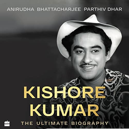 Read online Kishore Kumar: The Ultimate Biography by Anirudha ...