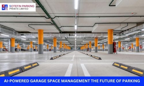 AI-POWERED GARAGE SPACE MANAGEMENT: THE FUTURE OF PARKING - Sourav Das ...