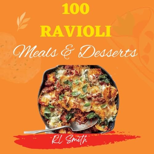 READ/DOWNLOAD 100 Ravioli Meals & Desserts (Diverse Cookbooks Book 22 ...