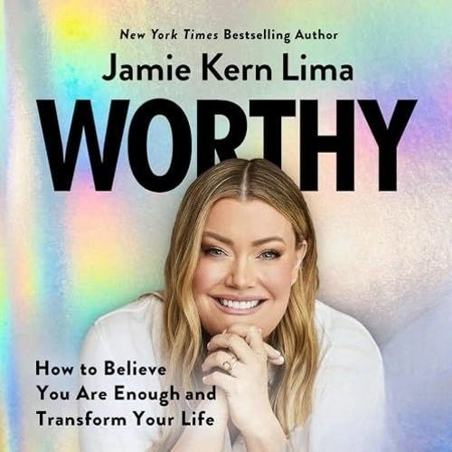 Book Summary: Worthy by Jamie Kern Lima, Feb 2024 | by Laura Reis | Medium