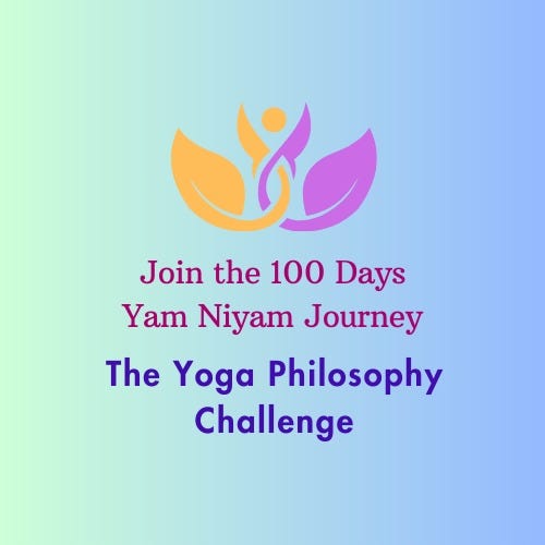 Join the 100 Days Yam Niyam Journey: The Yoga Philosophy Challenge | by Shakti | Medium
