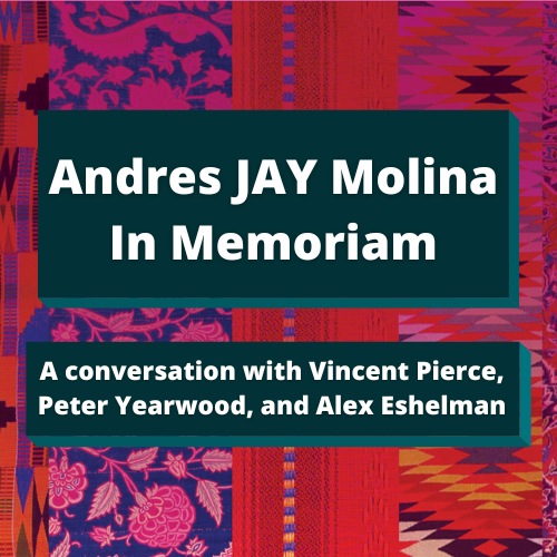 Andres Jay Molina In Memoriam. A conversation with Vincent Pierce… | by ...