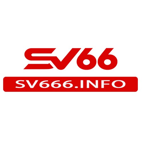 SV66. SV66 — Thương hiệu Nhà Cái Hàng đầu… | by SV66 | Medium