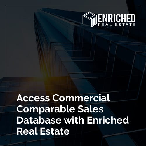 Access Commercial Comparable Sales Database with Enriched Real Estate ...