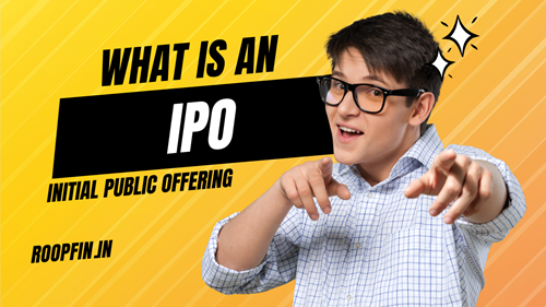 What is an IPO. Hello friends, how are you all? Today’s… | by Roop Fin ...