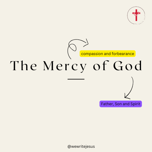 The Mercy of God. The attribute of God that changes… | by We write ...