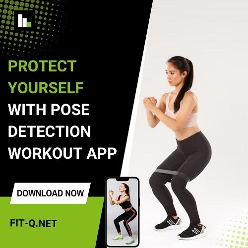 How Pose Detection Workout Apps Ensure Better Form and Fewer Injuries | by Fit-Q | Sep, 2024 ...
