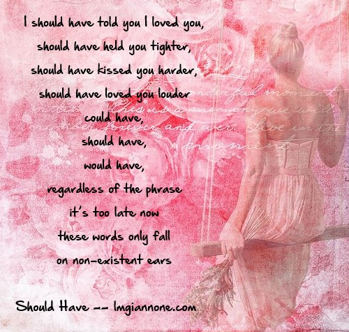 Could Have, Should Have, Would Have | by L.M. Giannone | Medium