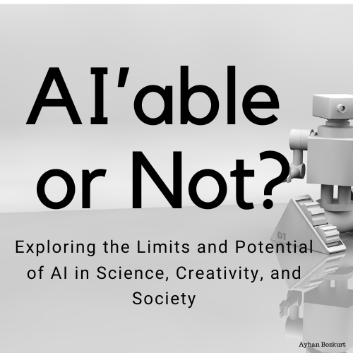 AI’able or Not?. Exploring the Limits and Potential of… | by Ayhan ...