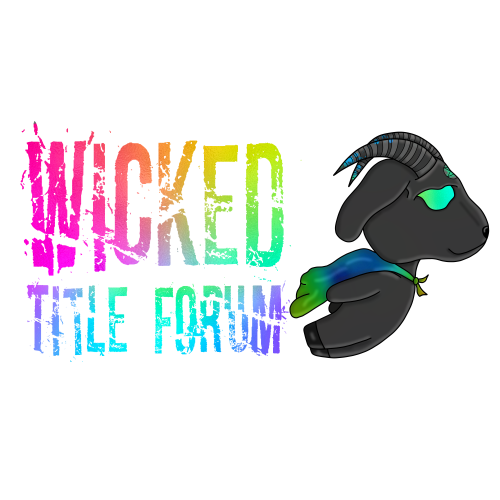 Wicked Title Forum