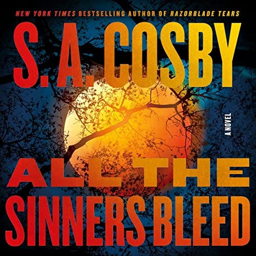 Review of “All the Sinners Bleed” by S.A. Cosby | by Book Wave | Jul, 2023 | Medium
