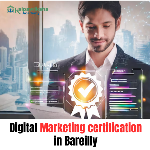 Digital Marketing Certification in Bareilly - Kalpavriksha Academy - Medium