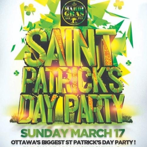 18+ | OTTAWA ST PATRICKS DAY PARTY @ MARDI GRAS CLUB | OFFICIAL MEGA PARTY! - Harry Ajax - Medium