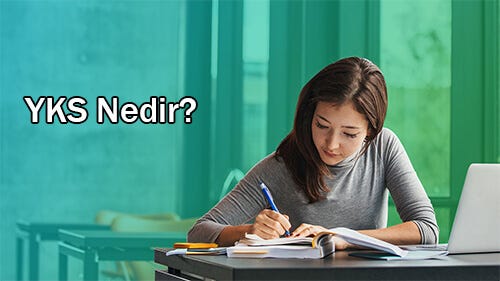 YKS Nedir?. YGS ve LYS sınavlarının… | by SinavaHazirlik | Medium