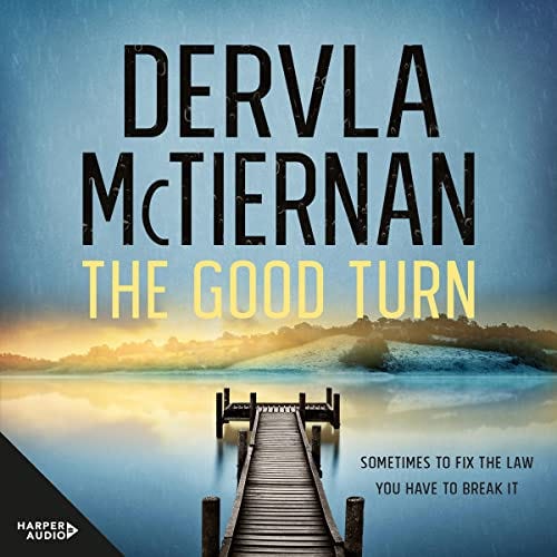 Book Review of: “The Good Turn” by Dervla McTiernan | by Adrian Moore ...