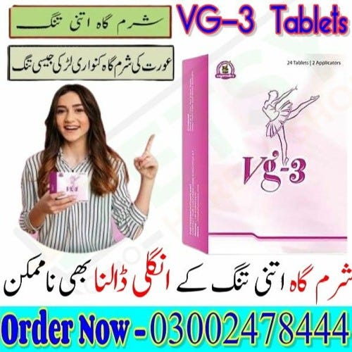 VG-3 Tablets In Faisalabad — 03002478444 | by Etsyherbalshop | Sep, 2023 | Medium