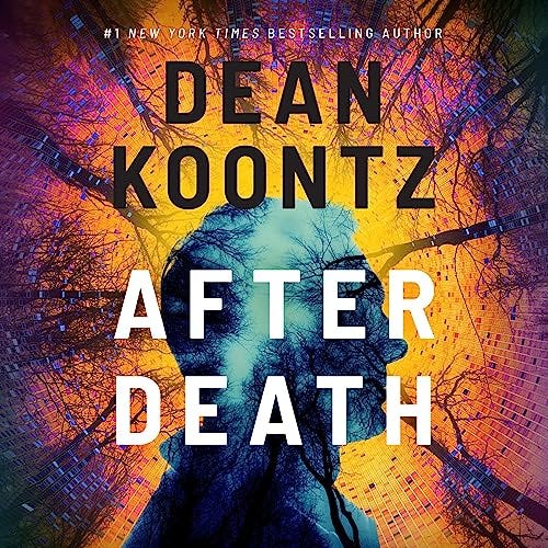 Review of “After Death” by Dean Koontz | by Book Wave | Medium