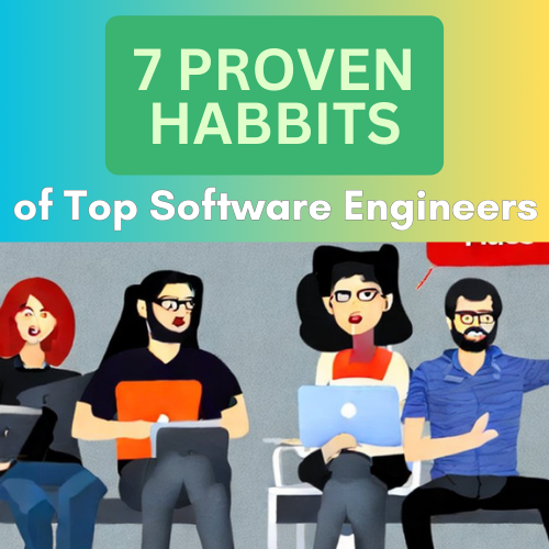 7 Proven Habits of Top Software Engineers ️ | by Prince Bharti ...