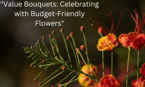 “Value Bouquets: Celebrating with Budget-Friendly Flowers” | by online ...