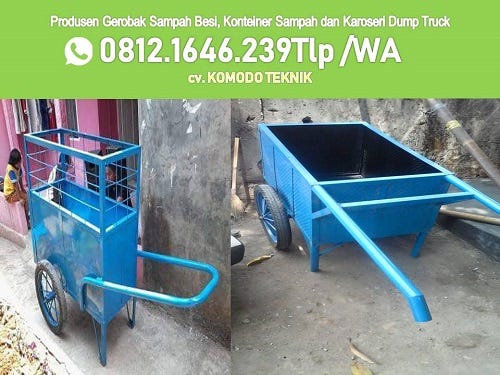 Jual Gerobak Sampah Besi Samarinda| CP: 0812–1646–239 Bpk. GILANG | by keripik banjirorder | Medium