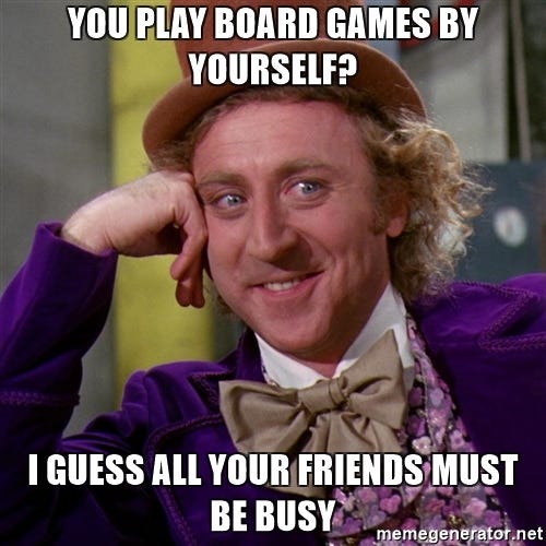 So you want to play games by yourself, huh? | by Dustin Hodge ...