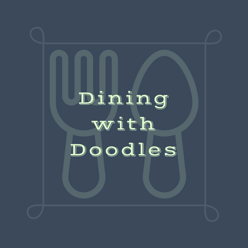 Dining With Doodles. What is Dining with Doodles? | by Tiffany Turner ...