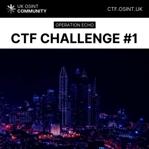 OSINT.UK Community CTF Write-Up: Challenge 1 — Operation Echo | by ...