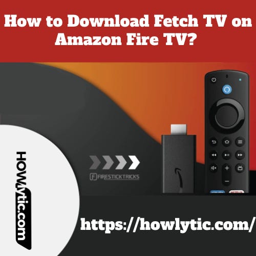 How to Download Fetch TV on Amazon Fire TV? | by BaddieHub | Medium