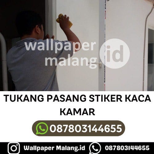 TUKANG PASANG STIKER KACA KAMAR | by Tukang Wallpaper malang | Medium