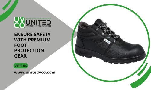 ENSURE SAFETY WITH PREMIUM FOOT PROTECTION GEAR FROM UNITED VENTURES CO ...