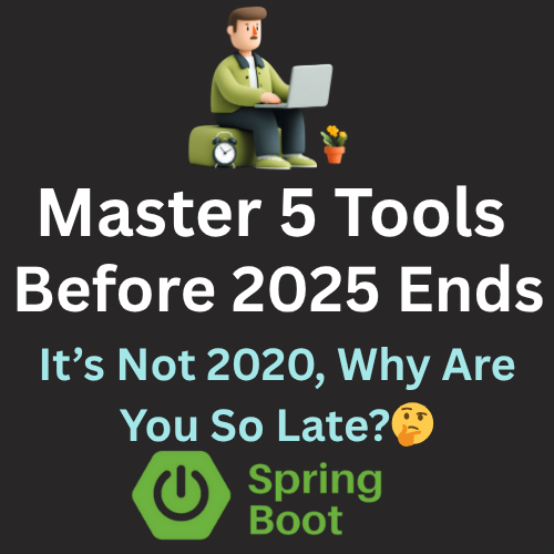 5 Tools Java Backend Engineers Must Master By 2025 At Any Cost💲🙄 | by ...