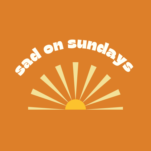 Sad on Sundays