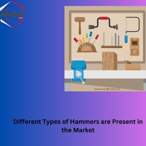 Different Types of Hammers are Present in the Market - Tools suppliers ...