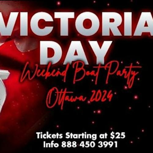 VICTORIA DAY WEEKEND BOAT PARTY OTTAWA 2024 | TICKETS STARTING AT $25 - Harry Ajax - Medium