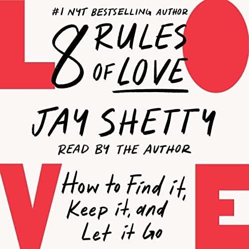 Audiobook — 8 Rules of Love: How to Find It, Keep It, and Let It Go by ...